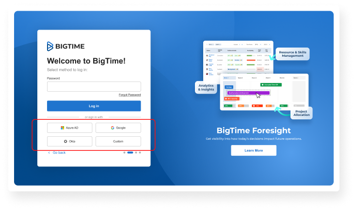 Enhanced Authentication: SSO, Early Access – BigTime Software Enhanced Authentication: SSO, Early Access – BigTime Software